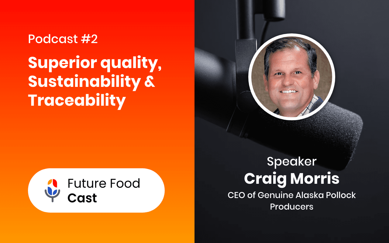 Superior Quality Sustainability And Traceability Future Food Cast superior-quality-sustainability-and-traceability-future-food-cast