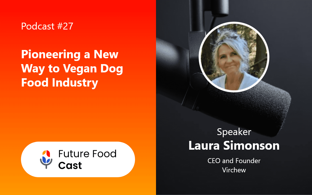 Pioneering a New Way to Vegan Dog Food Industry - Future Food Cast